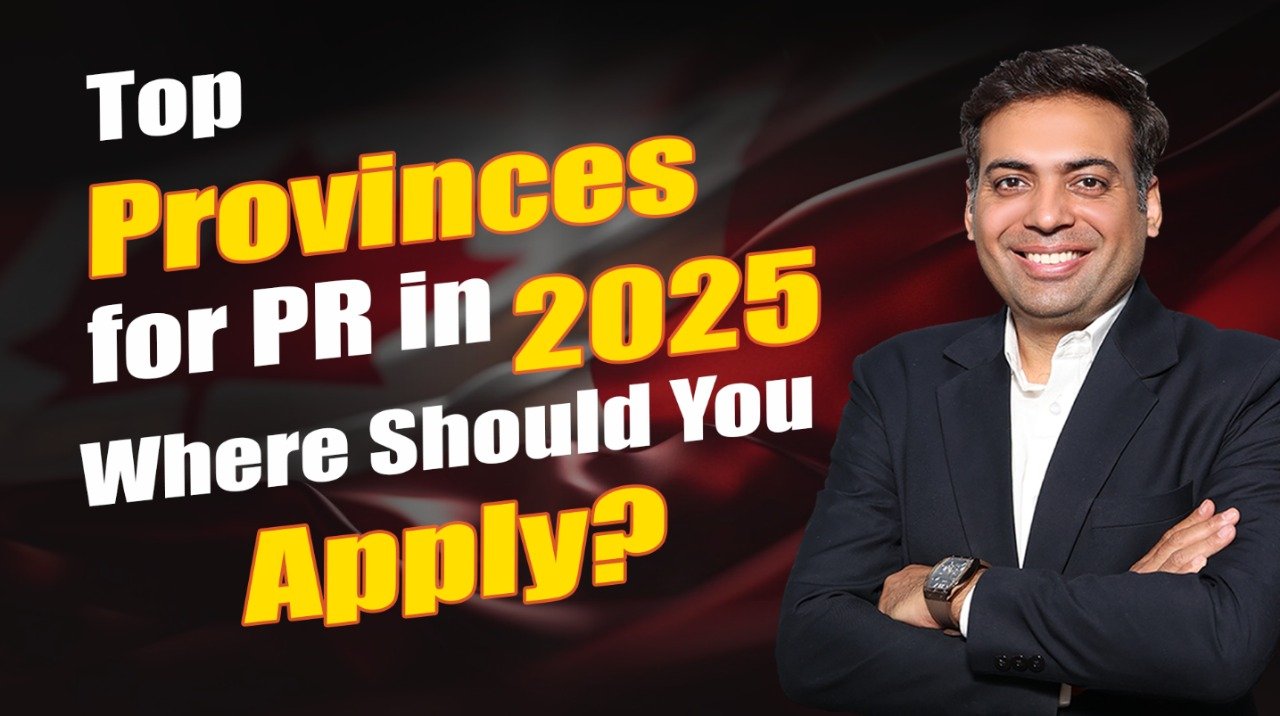 Top Provinces for PR in 2025: Where Should You Apply?